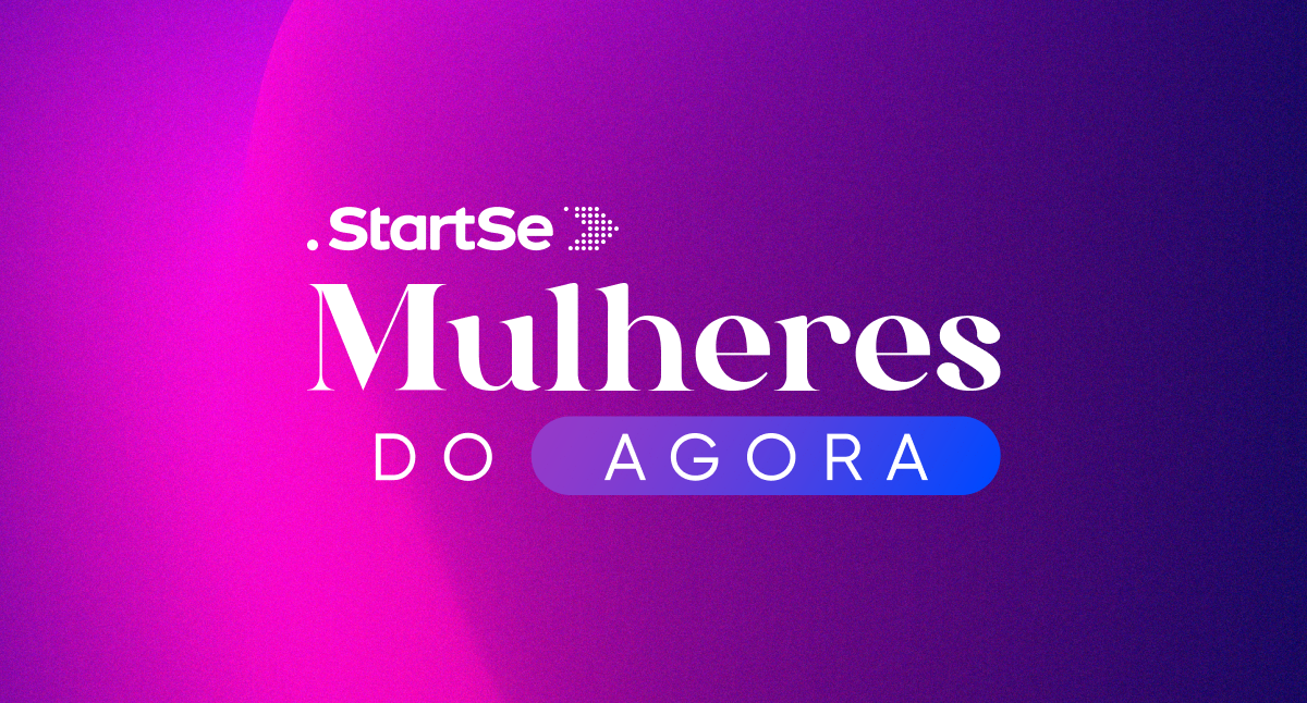 StartSe Mulheres do Agora